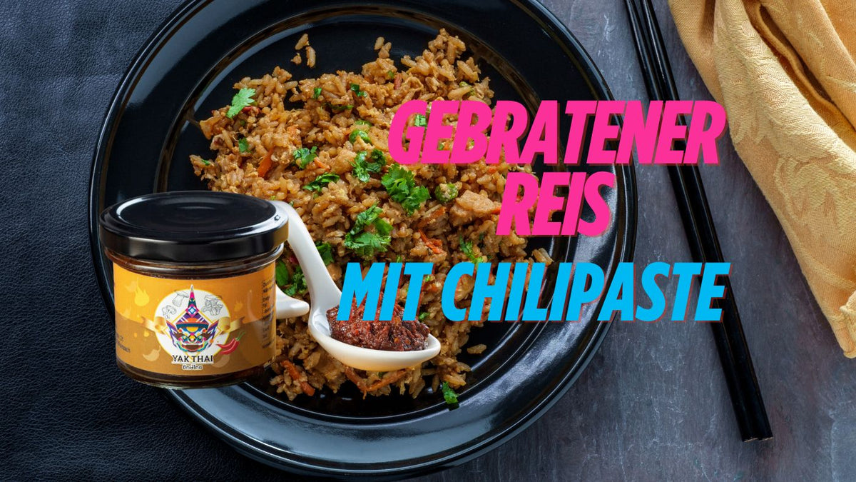 Gebratener Reis in 5 Minuten 😍 Mit echter Thai Chilipaste 🌶️ – Yak Thai